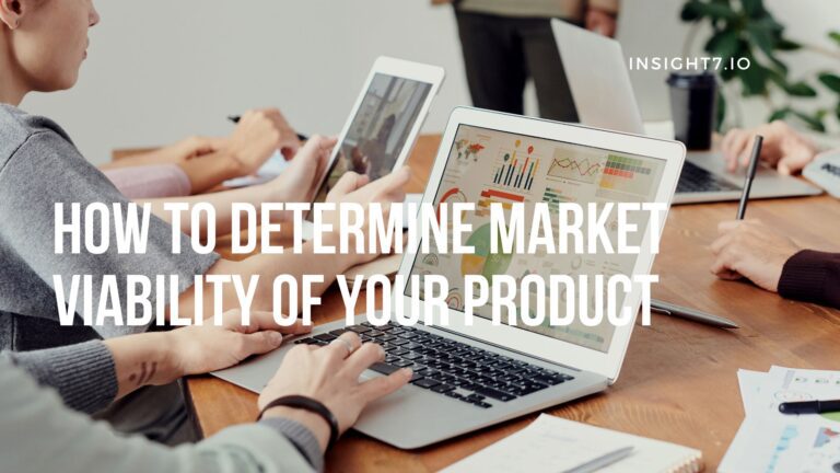 How To Determine Market Viability Of Your Product