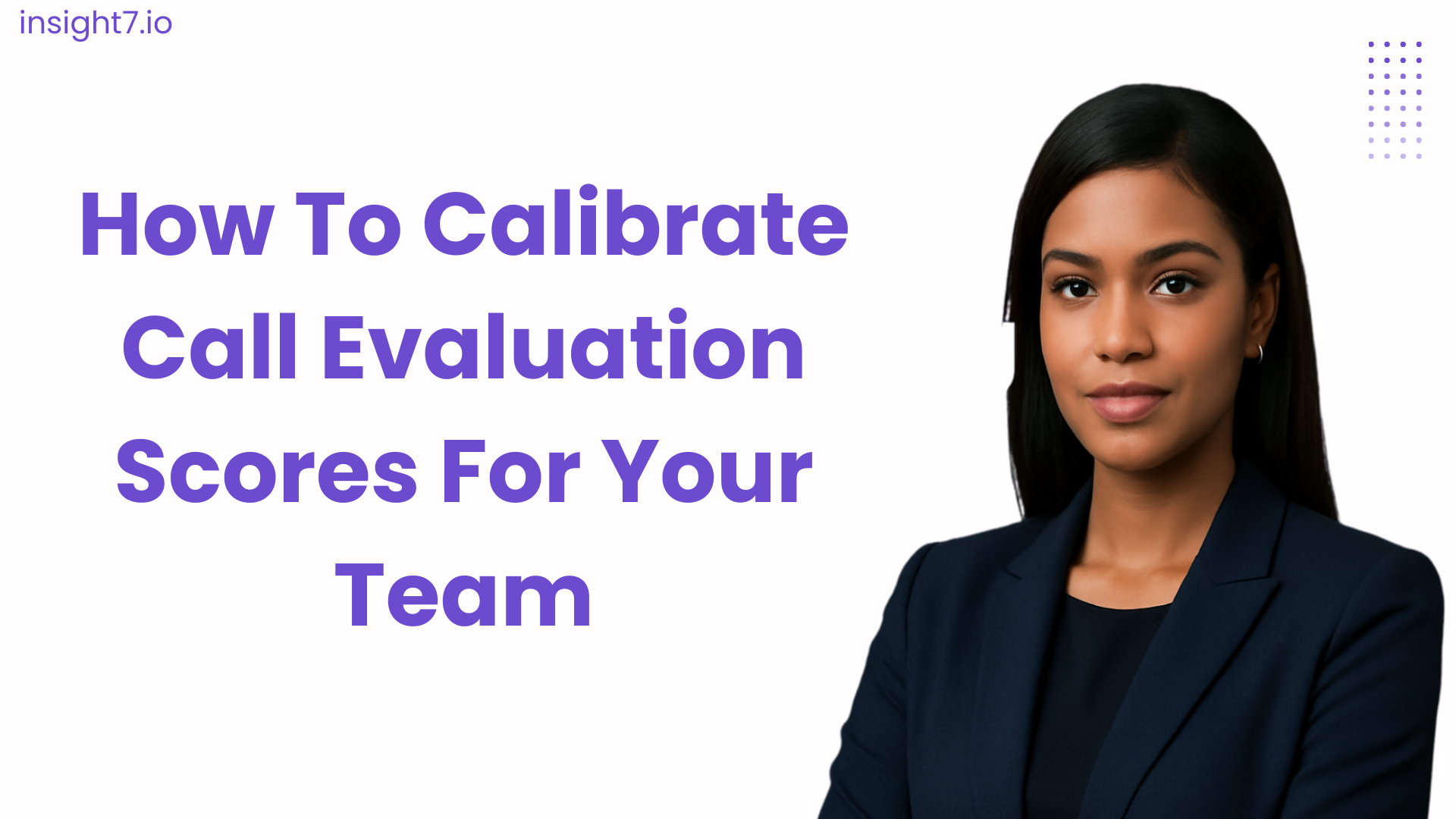 How to Calibrate Call Evaluation Scores for Your Team - Insight7 - AI Tool For Call Analytics ...